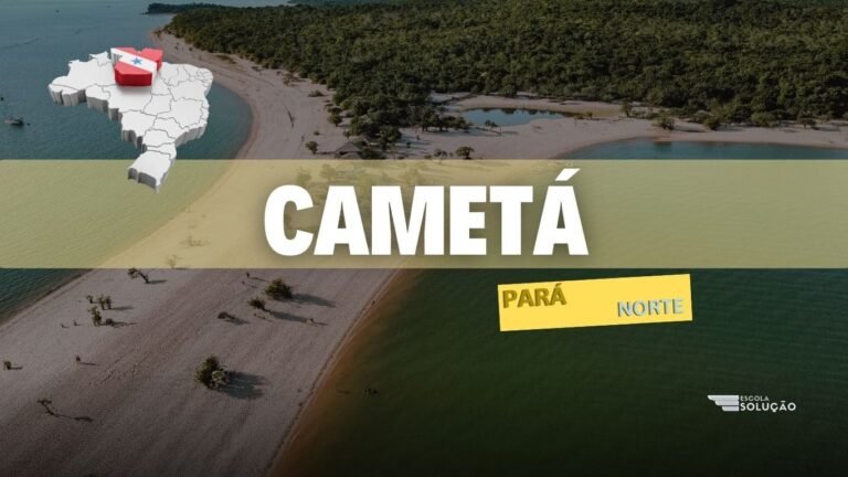Cametá (PA) - Tudo o que você precisa saber - Escola Solução