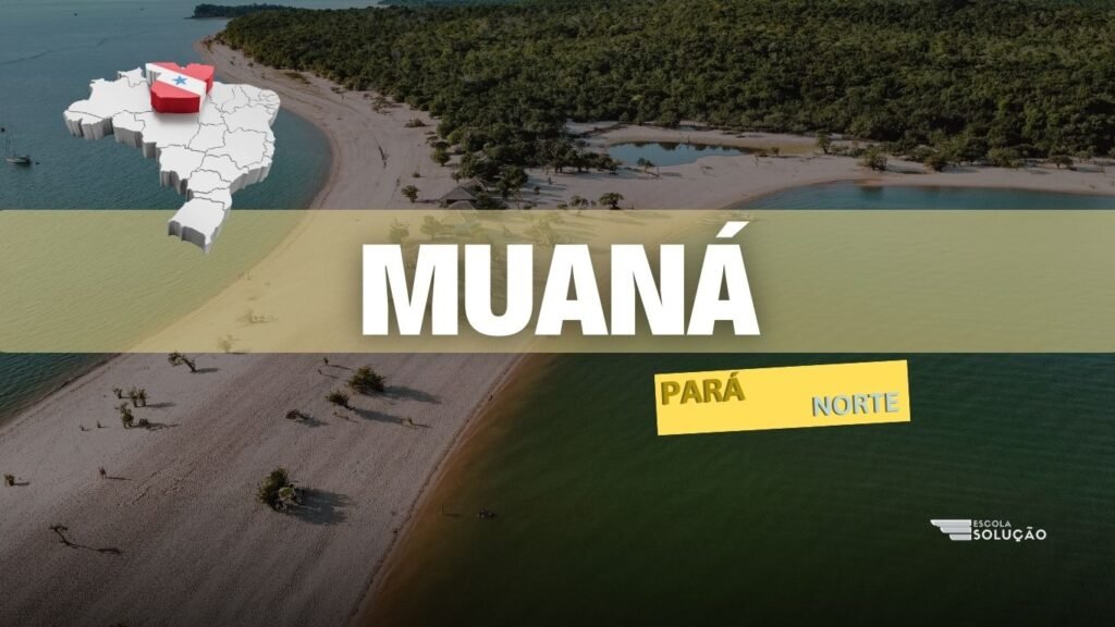 Muaná (PA) - Tudo o que você precisa saber - Escola Solução